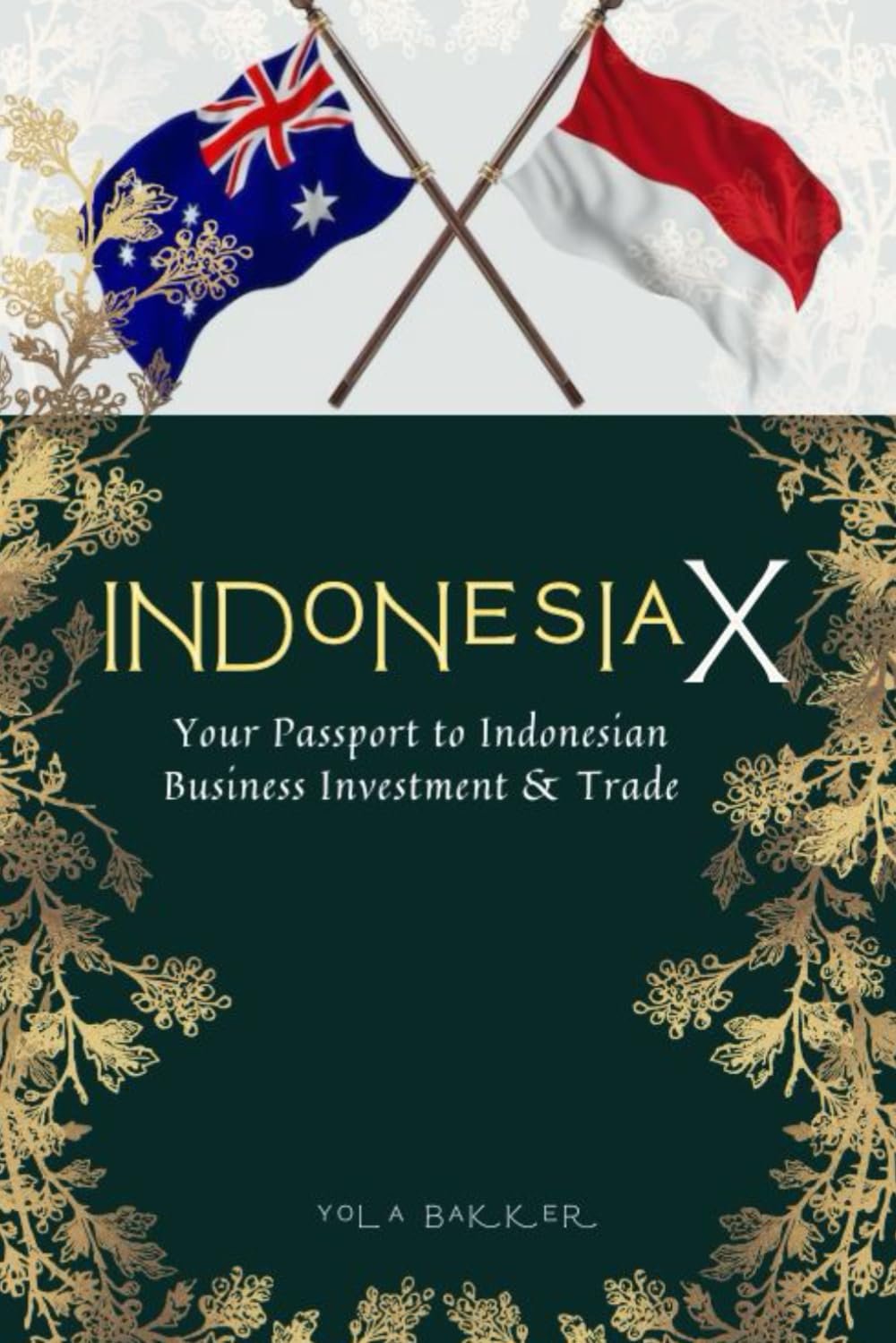 IndonesiaX: Your Passport to Indonesian Business, Investment & Trade ...
