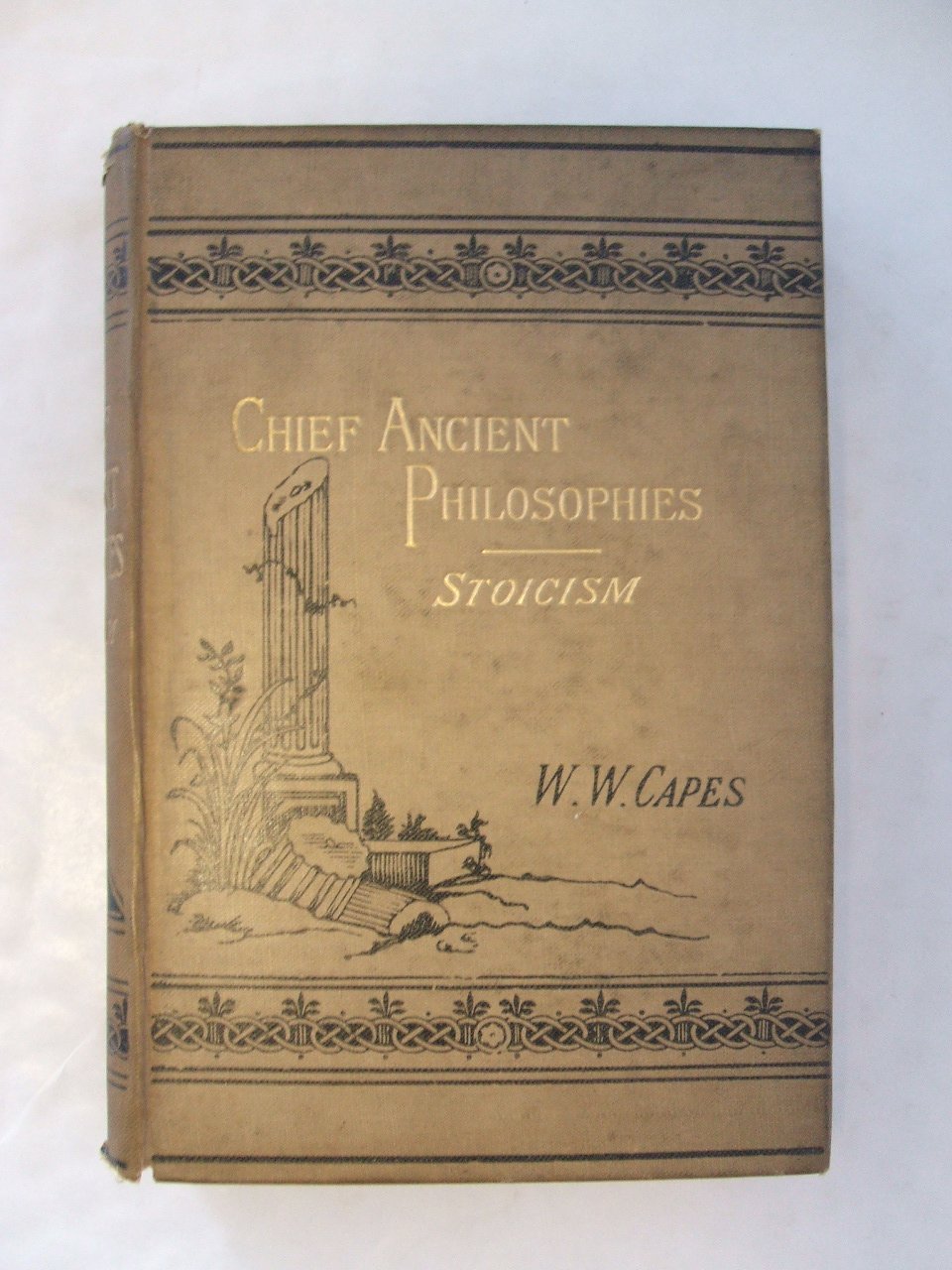 Stoicism (Chief ancient philosophies): Capes, W.W.: Amazon.com: Books