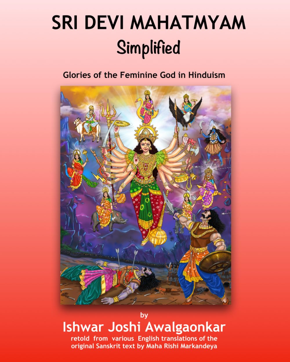 Sri Devi Mahatmyam for Kids: Glories of the Feminine God in Hinduism ...