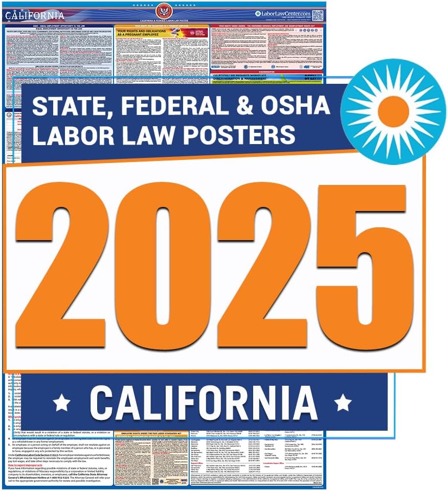 2025 California Labor Law Poster- State, Federal, OSHA Compliant ...