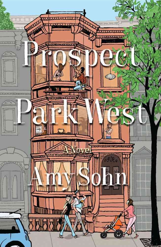 Amazon.com: Prospect Park West: A Novel: 9781416577638: Sohn, Amy: Books
