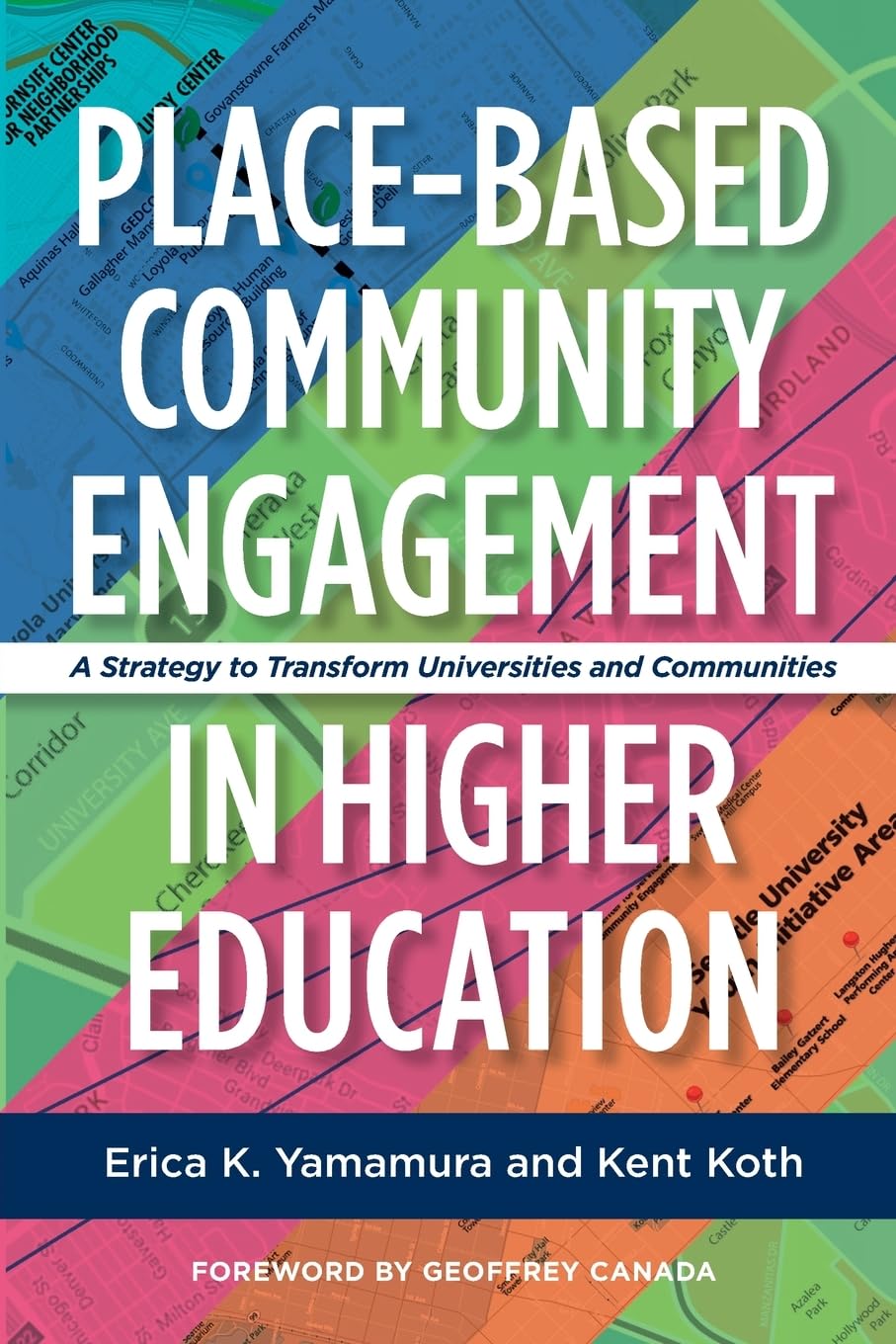 Place-Based Community Engagement in Higher Education: Yamamura, Erica K ...