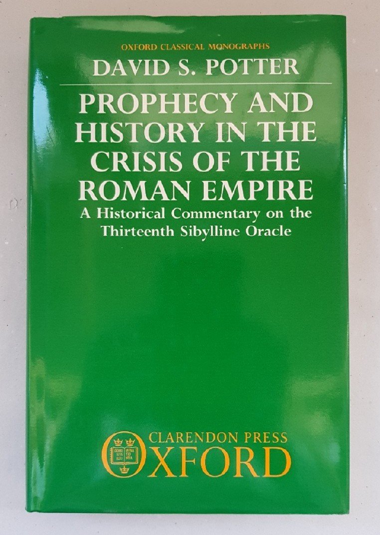 Amazon.com: Prophecy and History in the Crisis of the Roman Empire: A ...