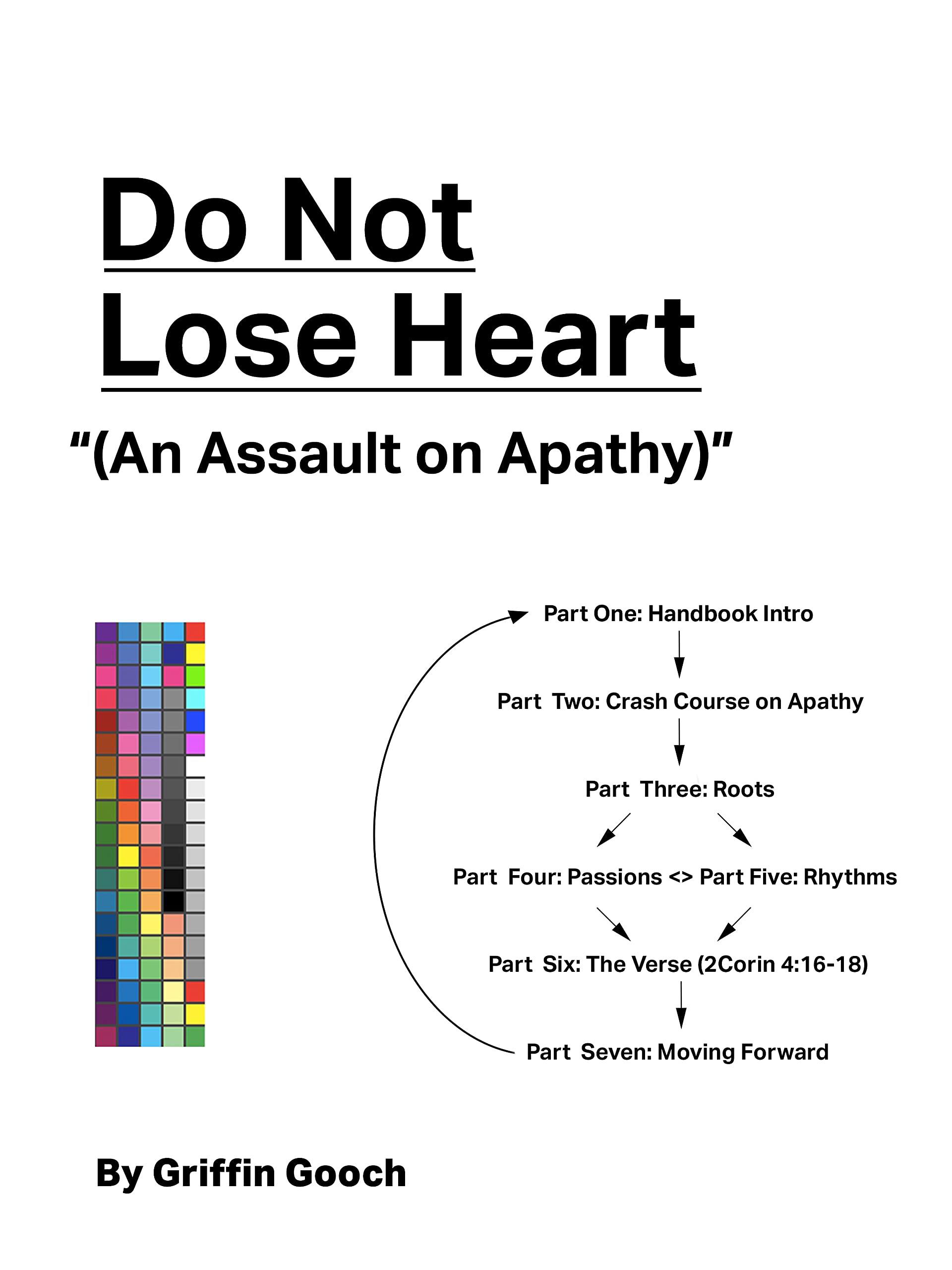 Do Not Lose Heart: An Assault on Apathy: Griffin Gooch, Edie Mourey ...