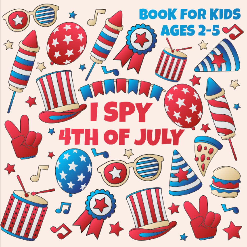I Spy 4th Of July Book For Kids Ages 2-5: Celebrating, Play And Learn ...