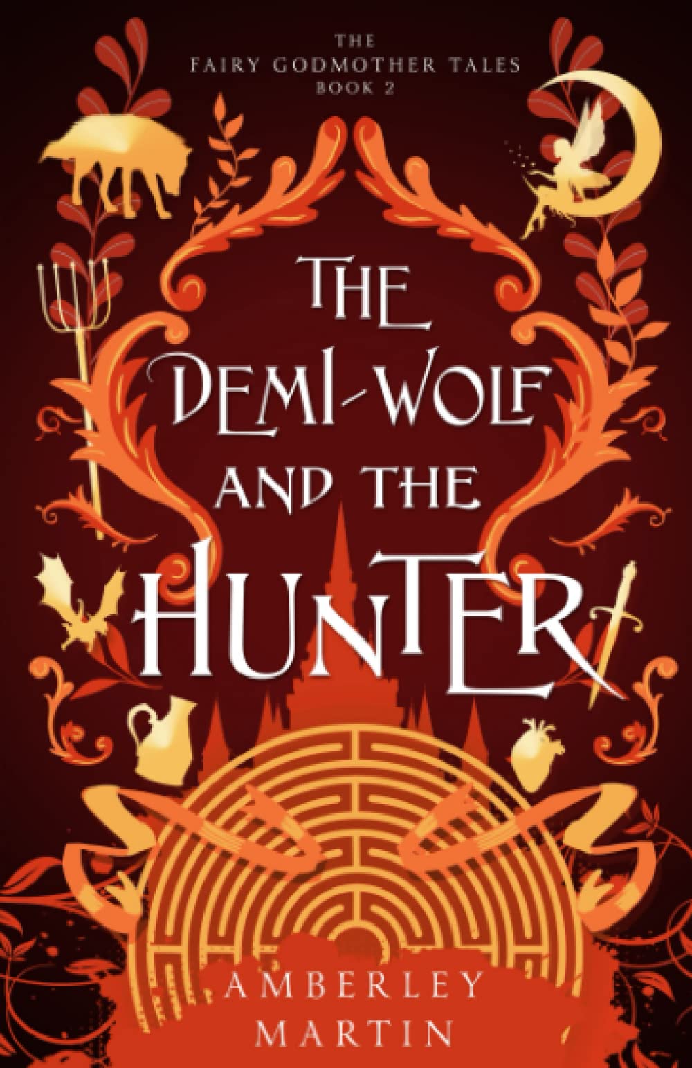 Amazon.com: The Demi-Wolf and the Hunter (The Fairy Godmother Tales ...