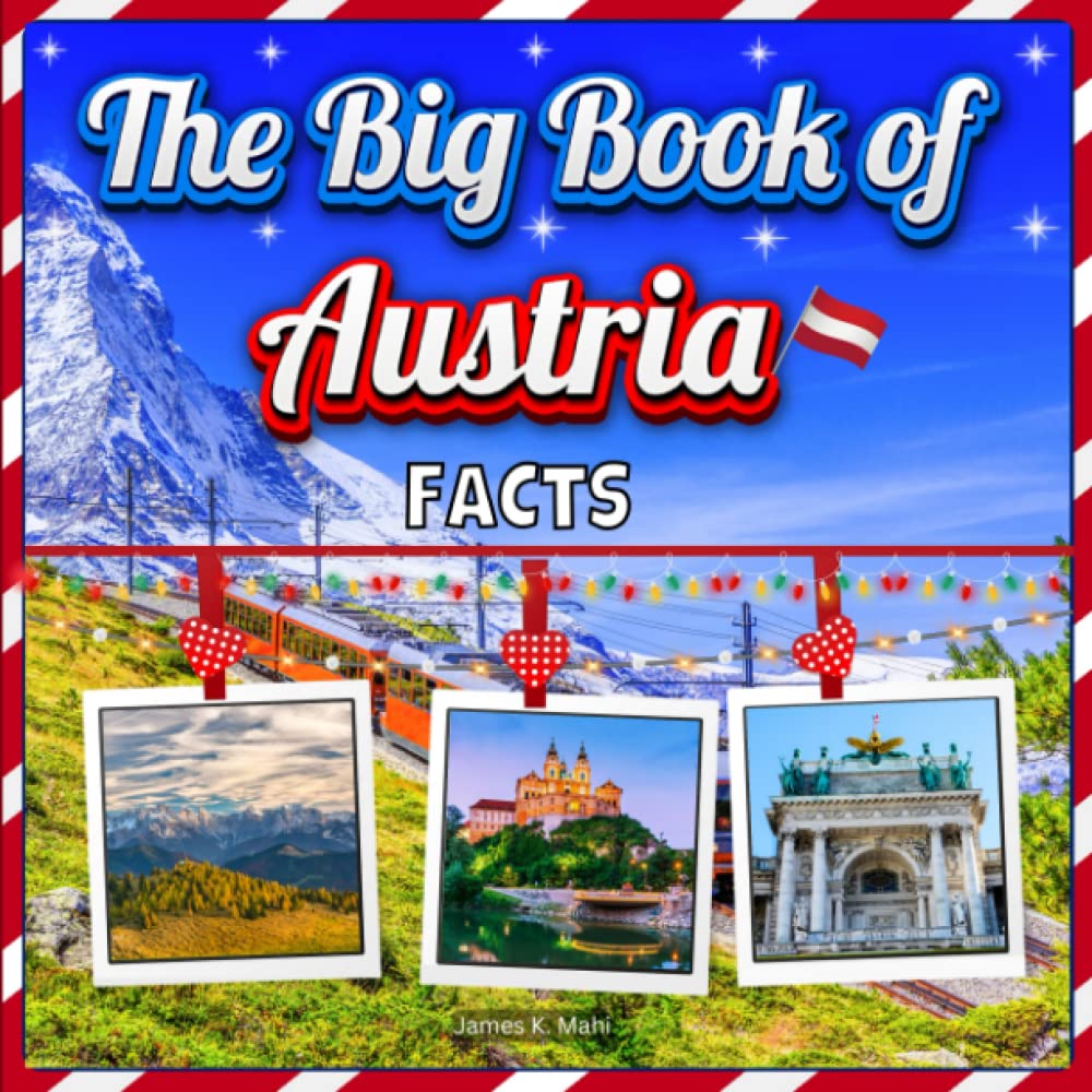 The Big Book of Austria Facts: An Educational Country Travel Picture ...