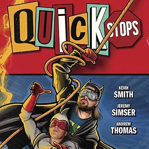 Amazon.com: Quick Stops #1 eBook : Smith, Kevin, Sprengelmeyer, John, Simser, Jeremy: Kindle Store