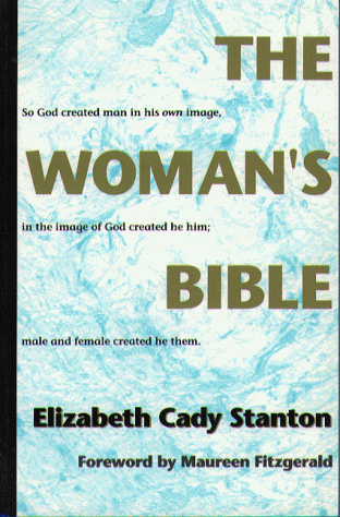 The Woman's Bible: Stanton, Elizabeth Cady, Fitzgerald, Maureen ...