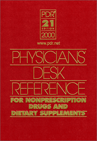 Physicians' Desk Reference for Nonprescription Drugs and Dietary ...