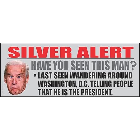 Amazon.com: Joe Biden Silver Alert Bumper Sticker - Funny Anti-Biden ...