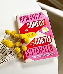 Romantic Comedy: Reese's Book Club: A Novel: Sittenfeld, Curtis: 9780399590948: Amazon.com: Books