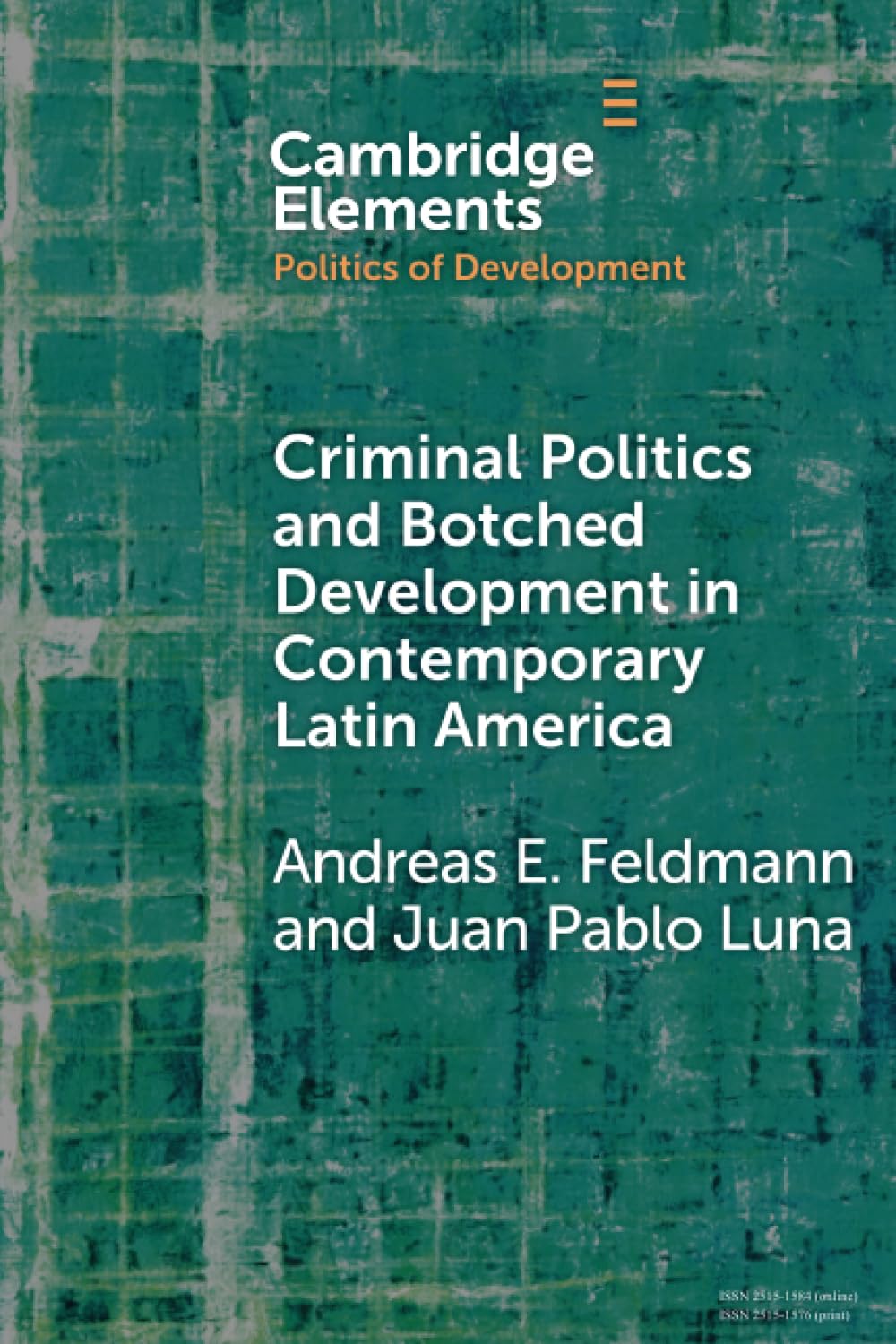 Criminal Politics and Botched Development in Contemporary Latin America ...