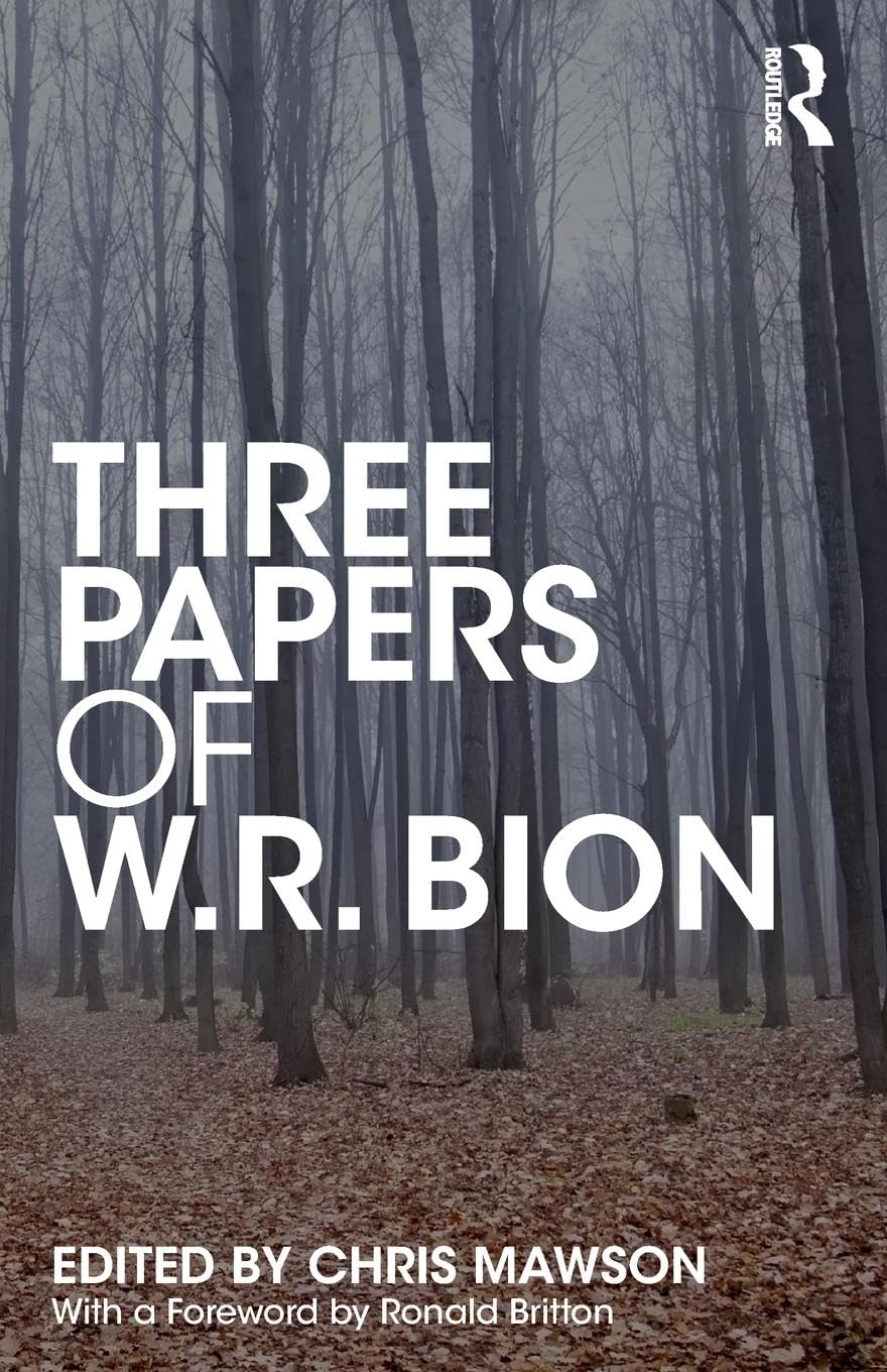 Amazon.com: Three Papers of W.R. Bion: 9781138615052: Bion, W.R.: Books