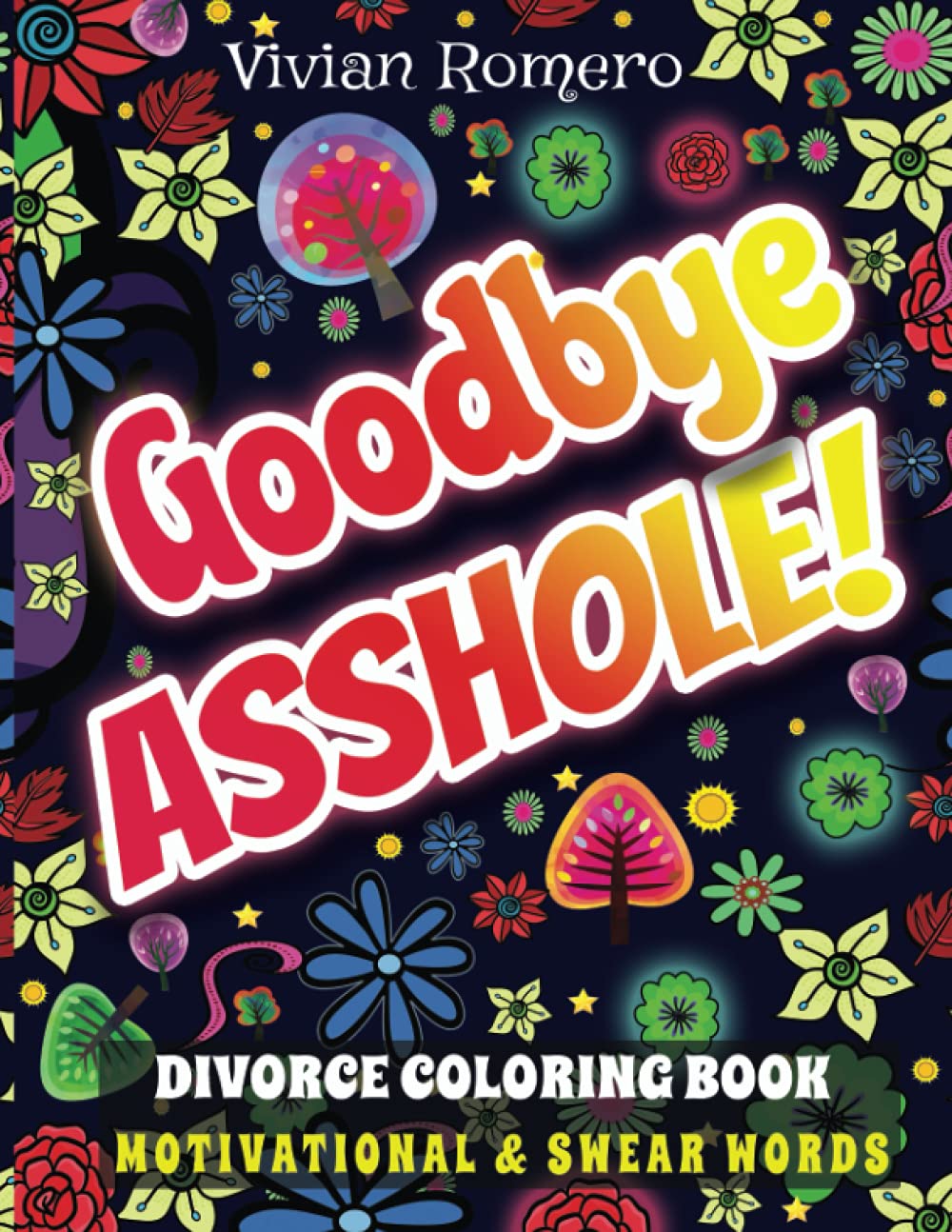 Divorce Coloring Book: Breakup Coloring Book With Swear Words and ...