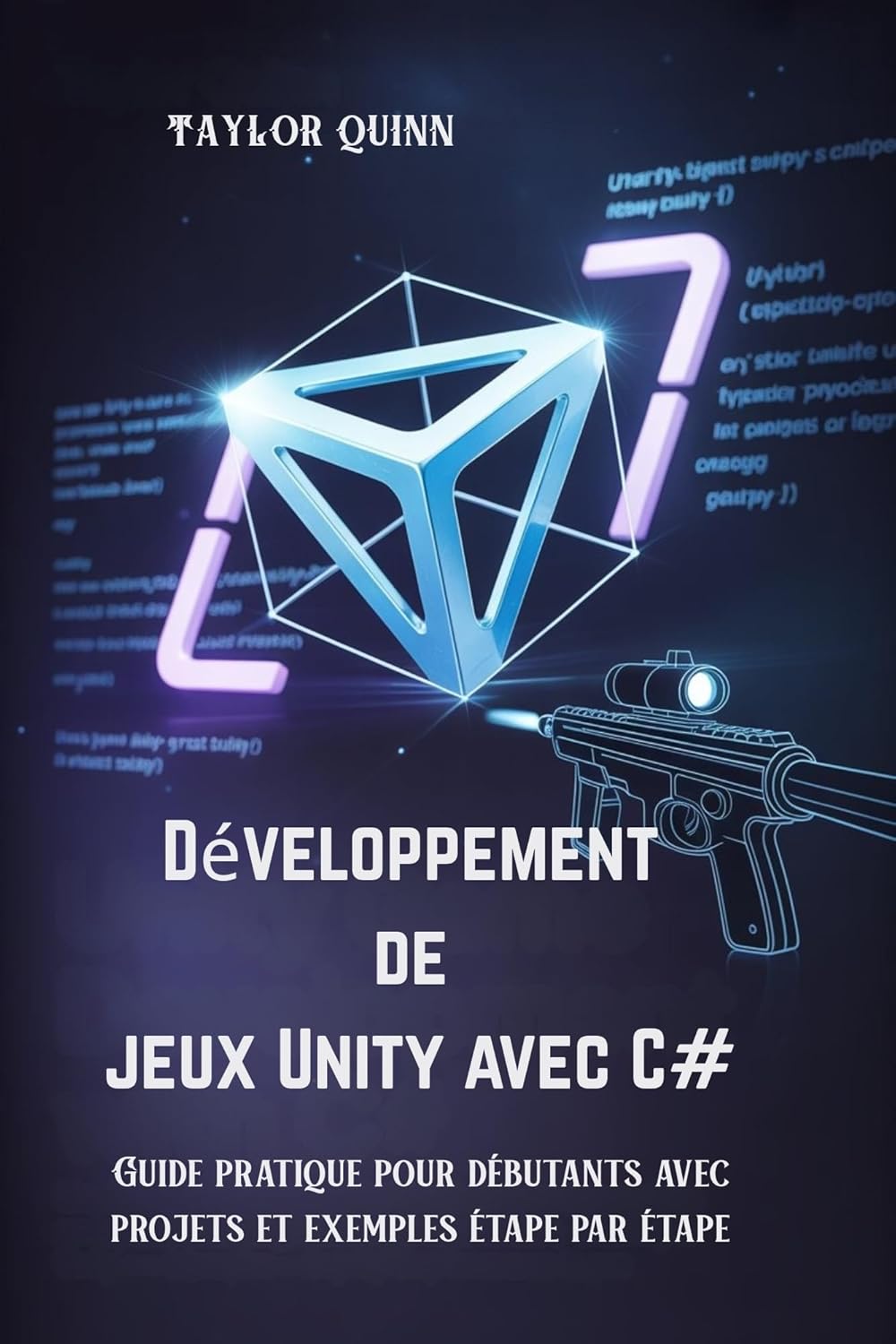 Développement de jeux Unity avec C# : Guide pratique pour débutants ...