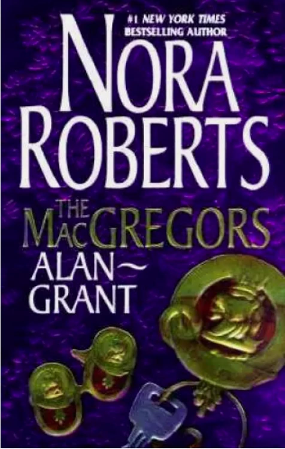 The Macgregors; Alan ~ Grant (2 Books in 1): Roberts, Nora ...