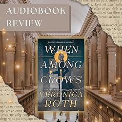 When Among Crows (Curse Bearer, 1): Roth, Veronica: 9781250855480: Amazon.com: Books