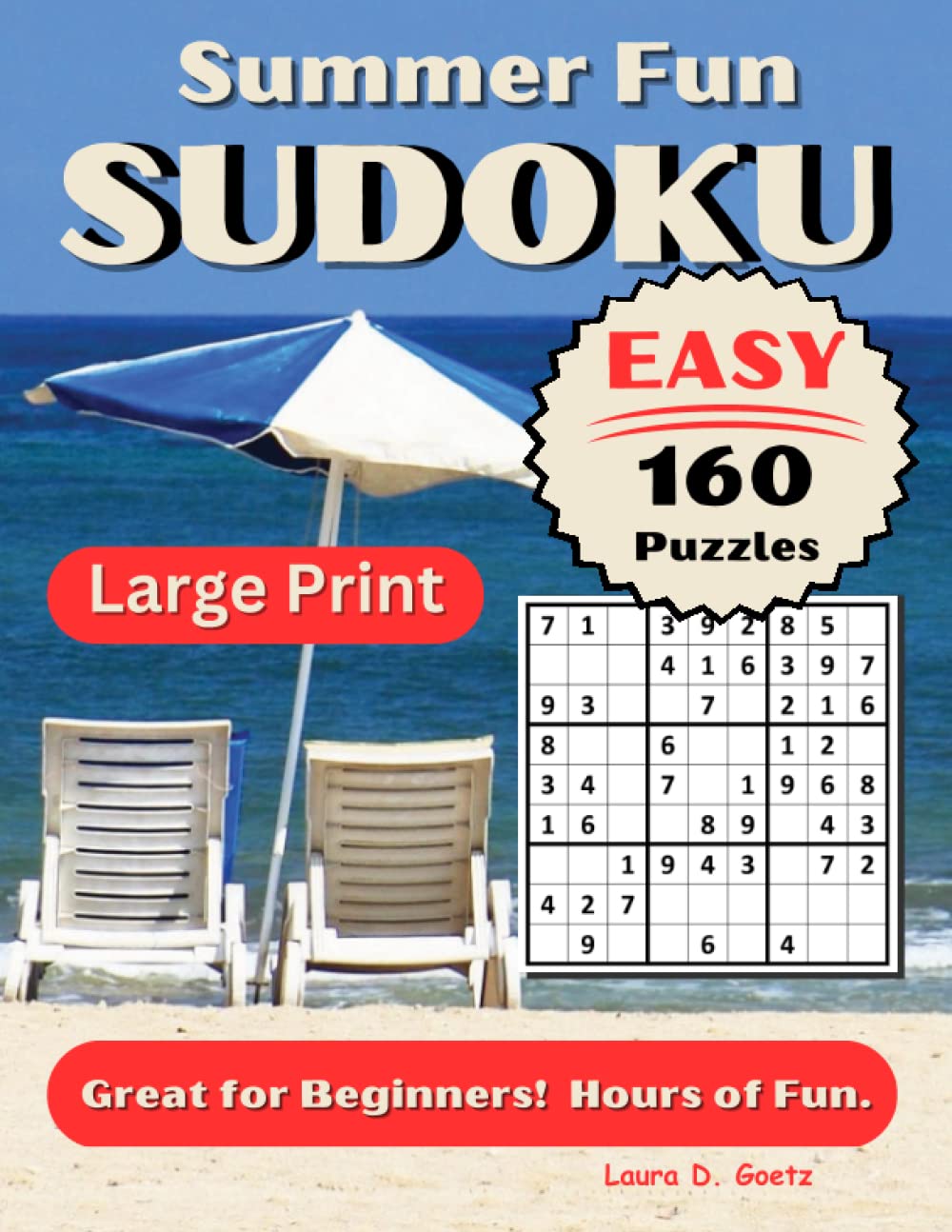 Summer Fun SUDOKU: Large Print Puzzles. EASY 160 Puzzles. Great for ...