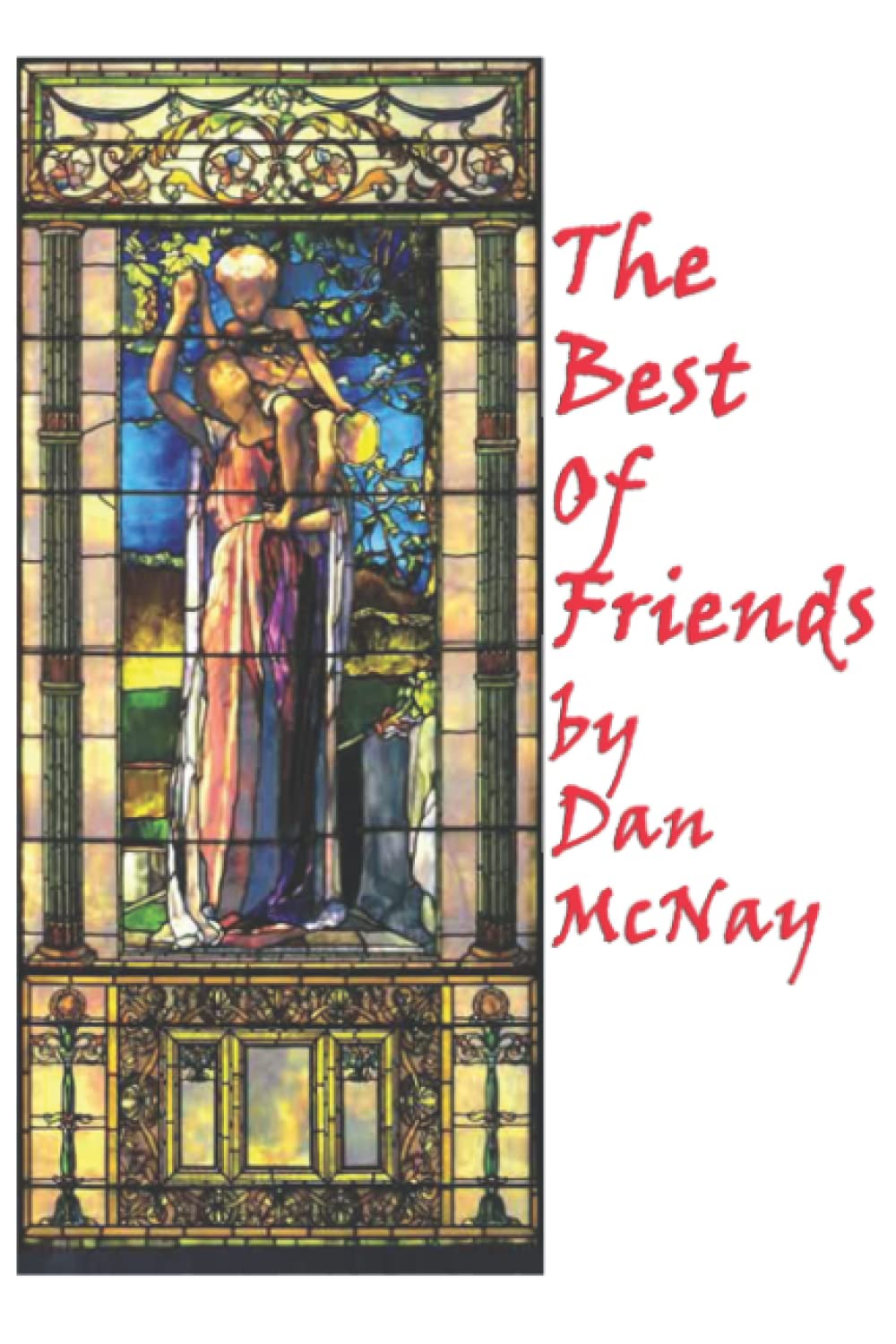 The Best of Friends: The Story of Helena De Kay Gilder: McNay, Dan ...
