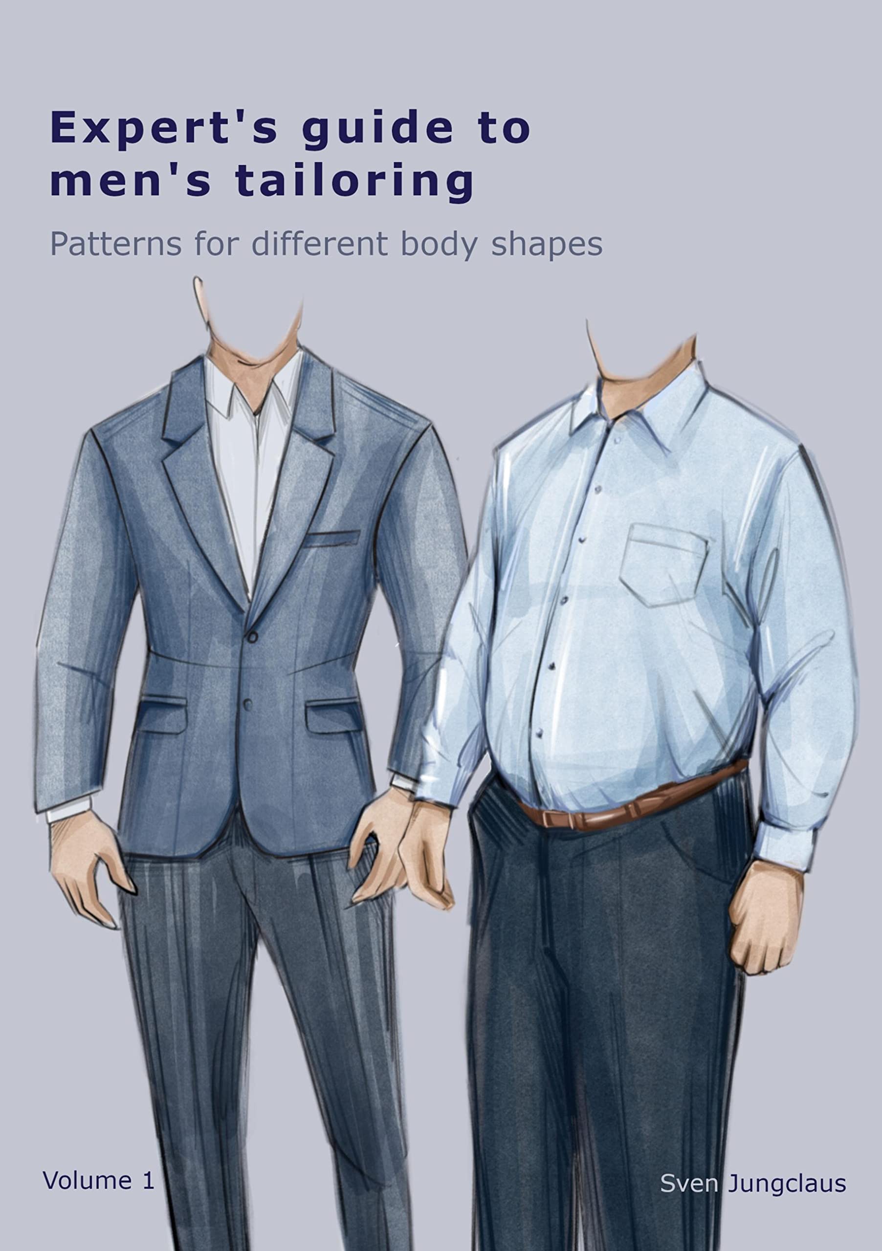 Expert's Guide To Men's Tailoring: Patterns for different body shapes ...