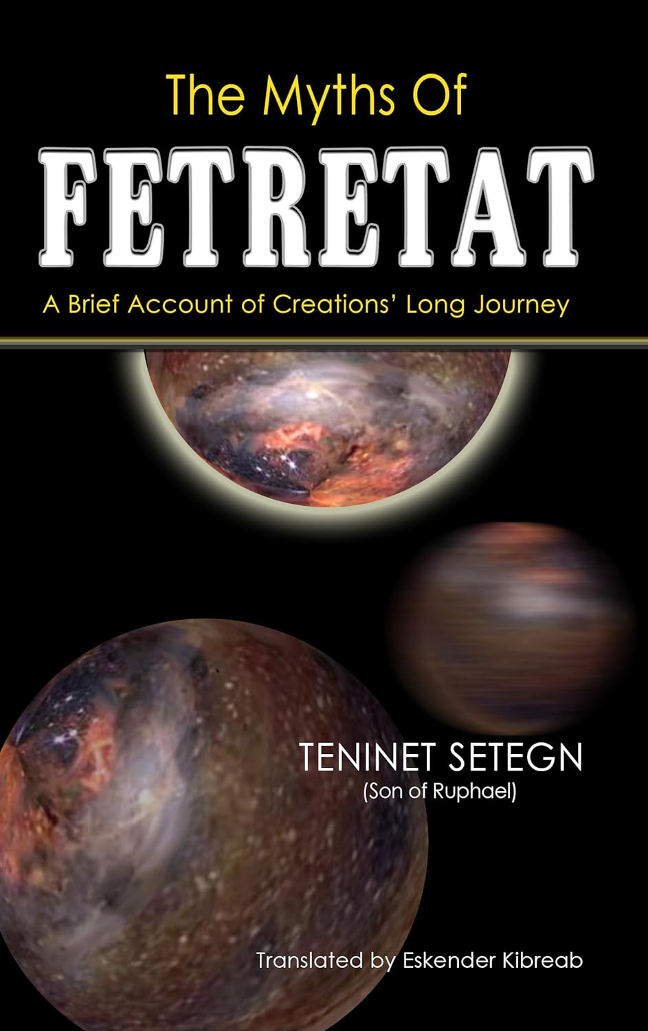 Amazon.com: THE MYTHS OF FETRETAT: A Brief Account of Creations’ Long ...