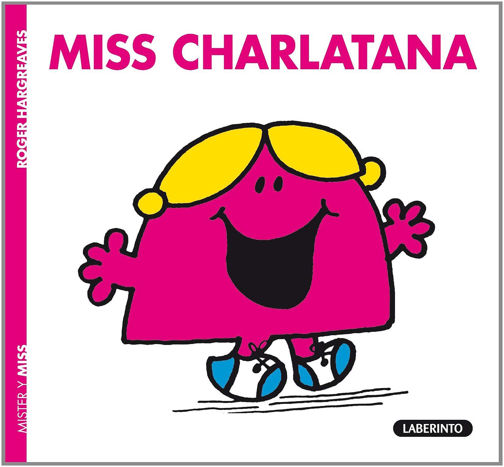 Miss Charlatana: Hargreaves, Roger, Valverde Elices, Ana Belén ...