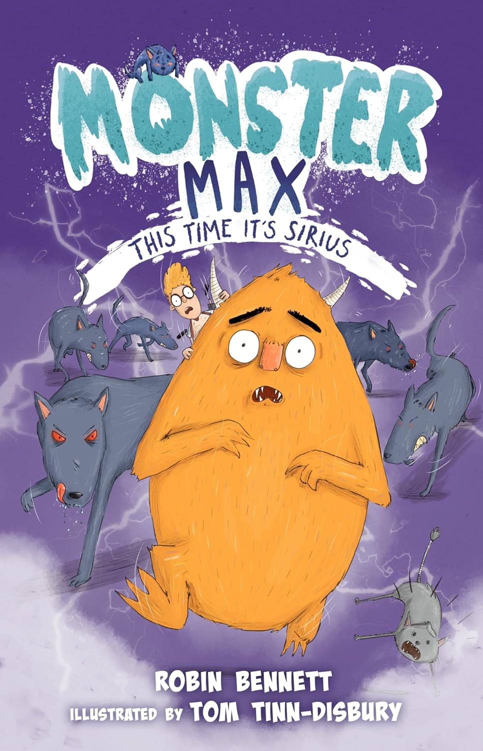 Monster Max: This Time it's Sirius (Monster Max Book #3) : Robin ...