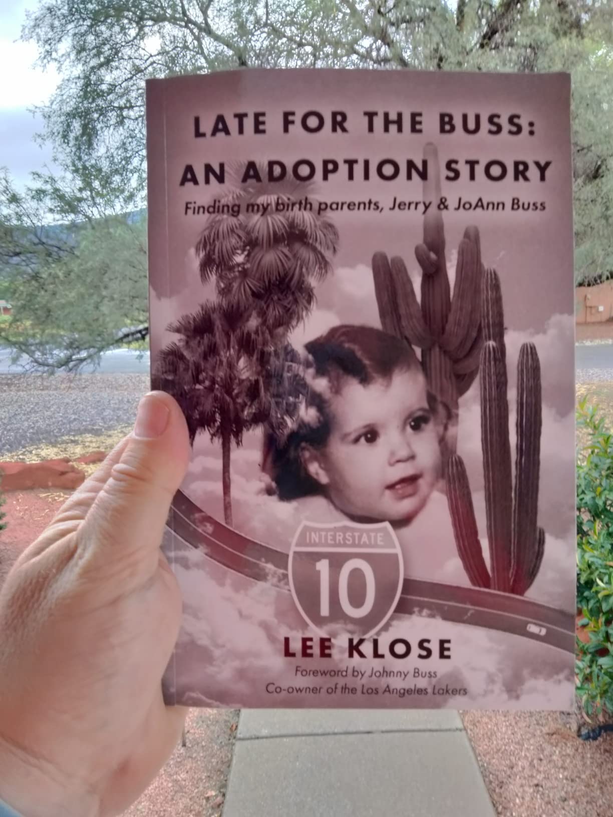 Late for the Buss: An Adoption Story: Finding my birth parents, Jerry ...