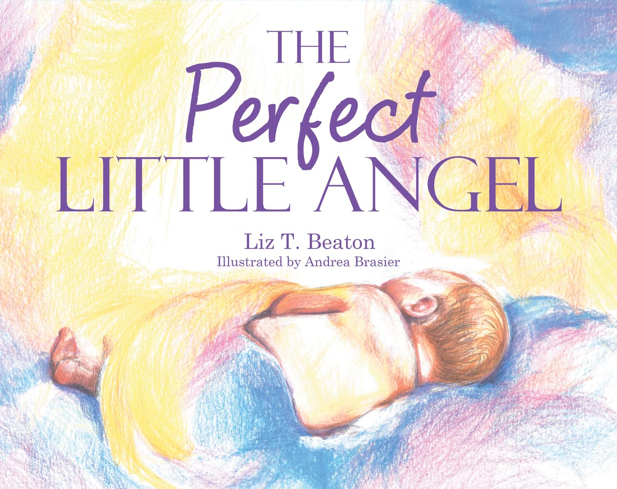 The Perfect Little Angel: Liz T Beaton: 9781664274426: Amazon.com: Books