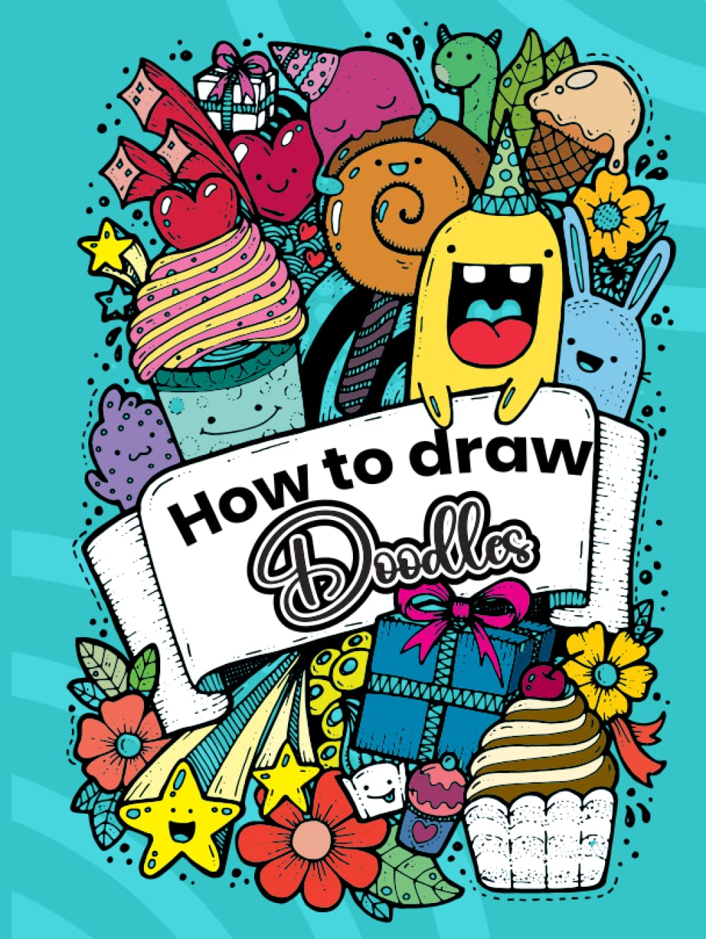 How to draw doodles: Unlock Your Inner Artist with the Most ...