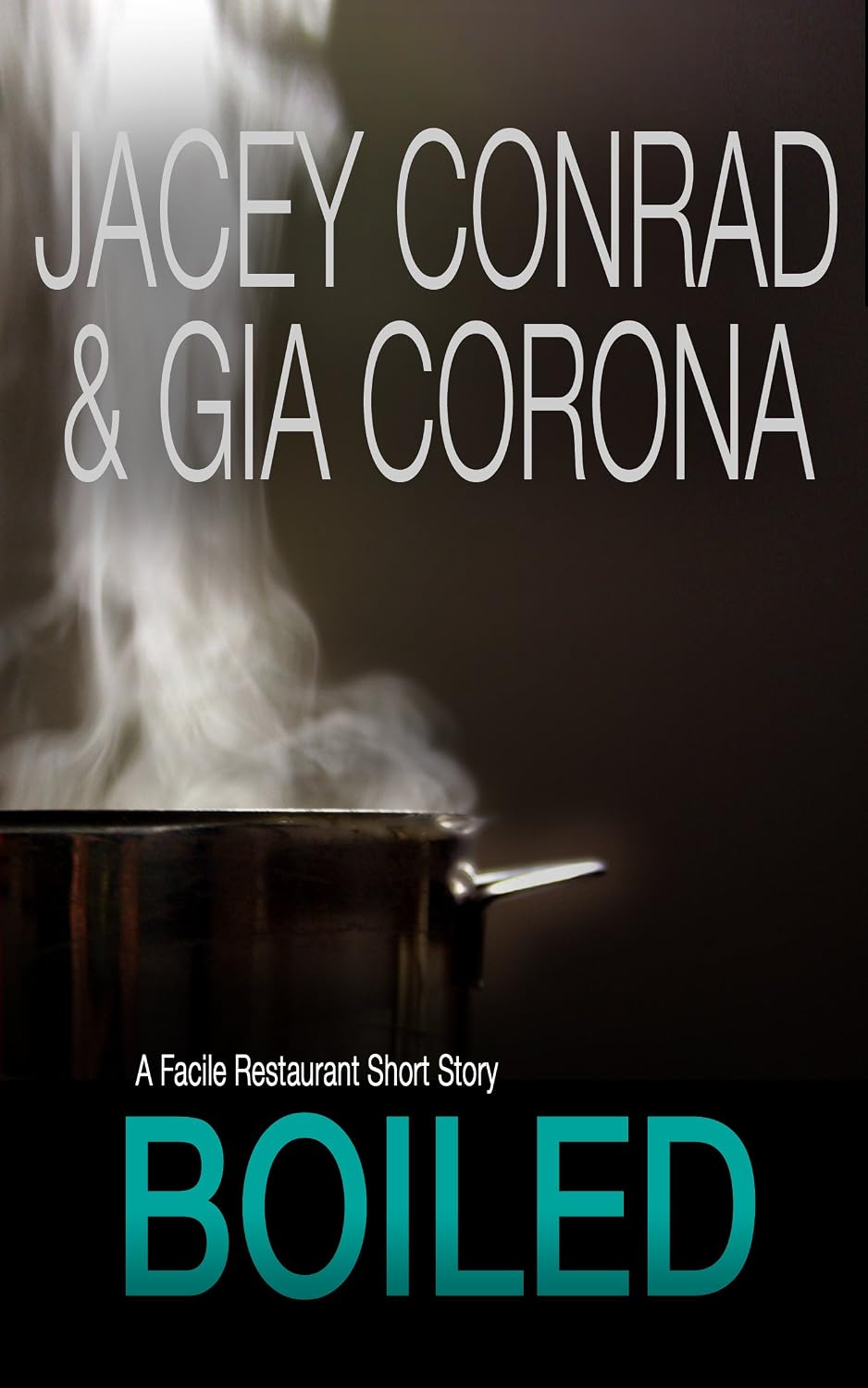 Boiled: A Facile Restaurant Short Story (Facile Restaurant Short ...