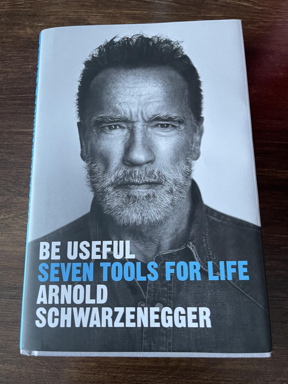 Be Useful: Seven Tools for Life: Schwarzenegger, Arnold: 9780593655955 ...