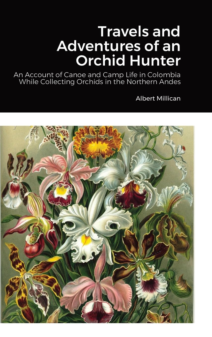 Amazon.com: Travels and Adventures of an Orchid Hunter: An Account of ...
