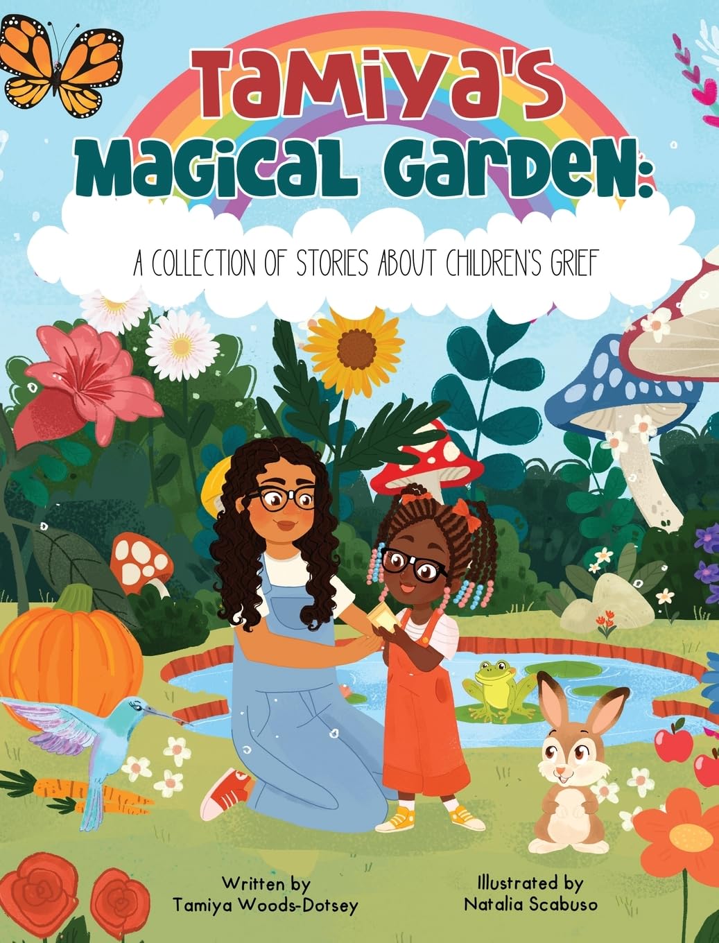 Tamiya's Magical Garden: A Collection of Stories About Children's Grief: Woods-Dotsey, Tamiya ...