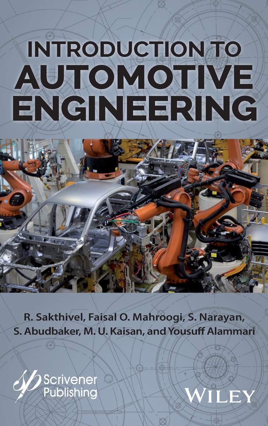 Introduction to Automotive Engineering: Sakthivel, R., Mahroogi, Faisal ...