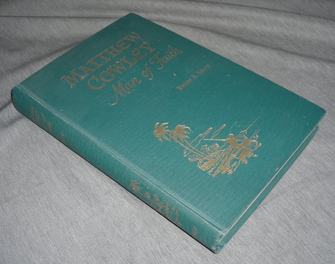 Matthew Cowley: Man of faith: Smith, Henry A: Amazon.com: Books