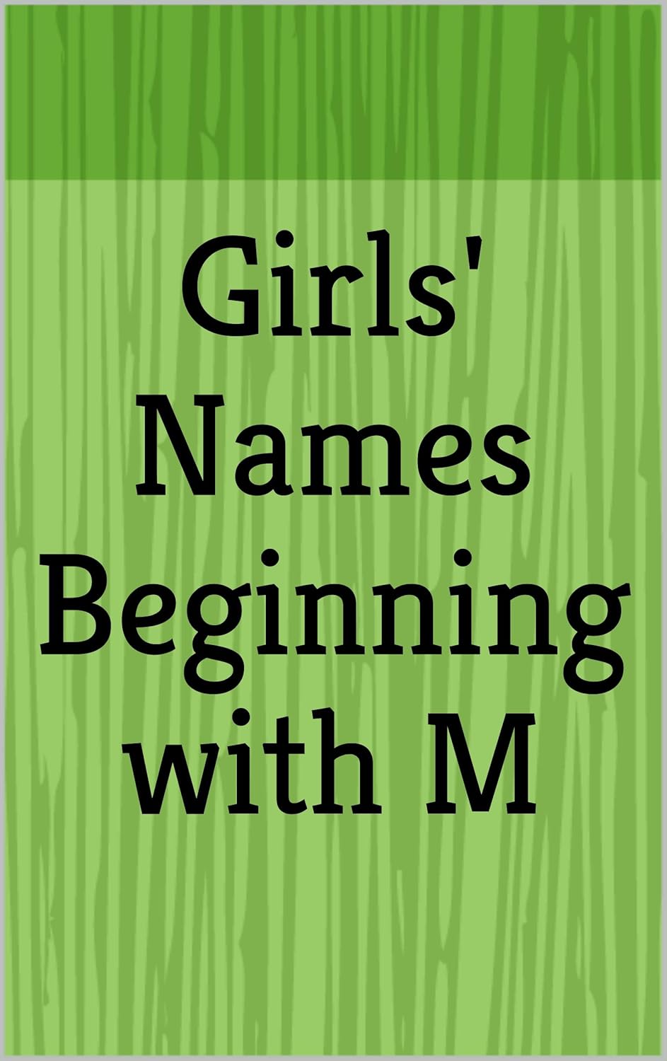 Girls' Names Beginning with M (Letter Series) eBook : March, Haley ...