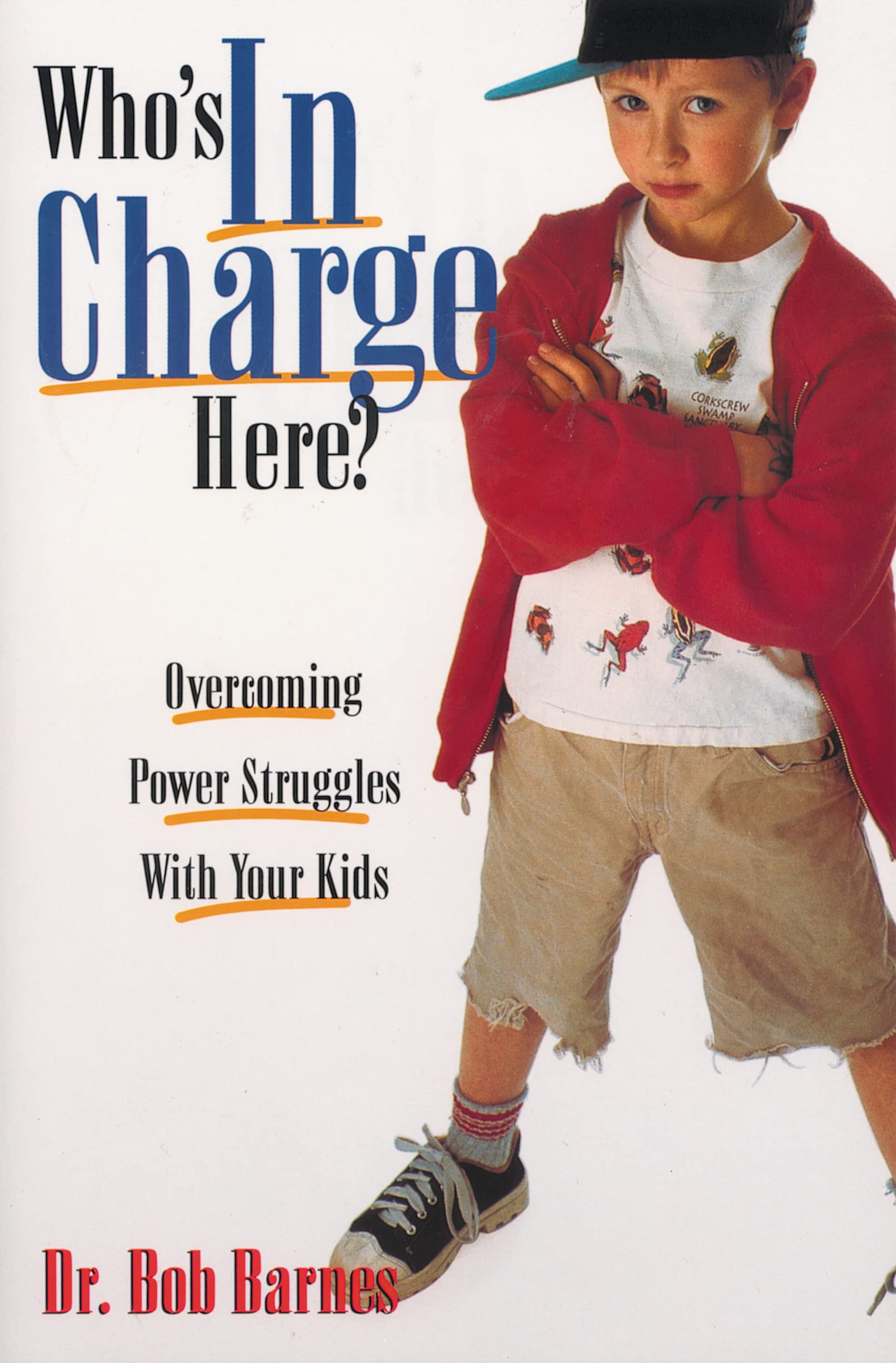 Who's In Charge Here?: Barnes, Robert G.: 9780310217435: Amazon.com: Books