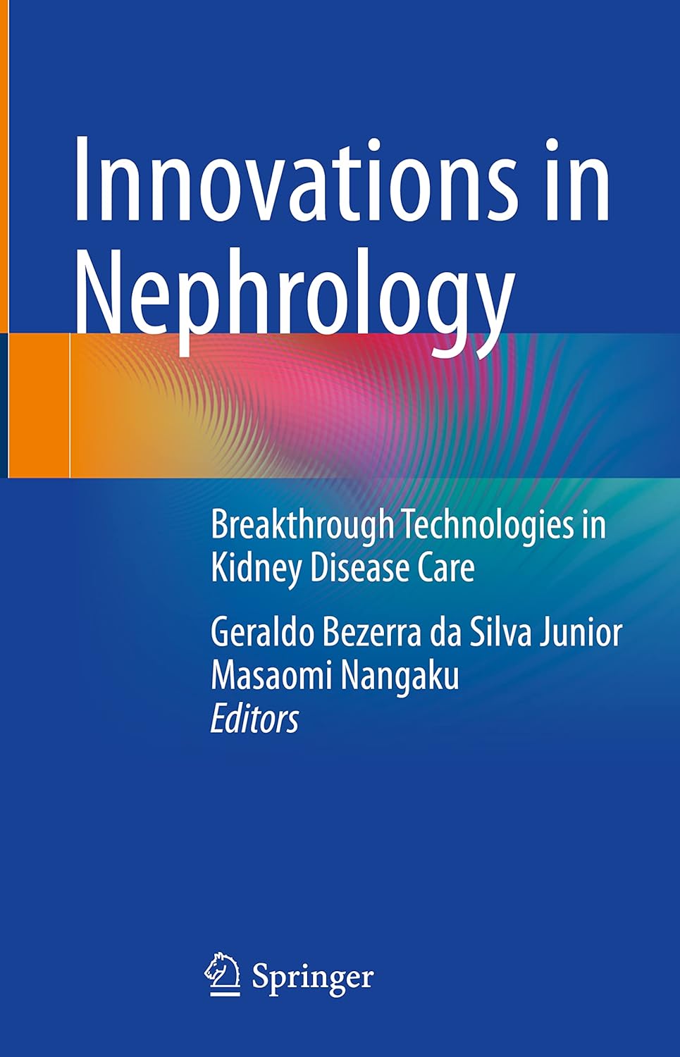 Innovations in Nephrology: Breakthrough Technologies in Kidney Disease ...