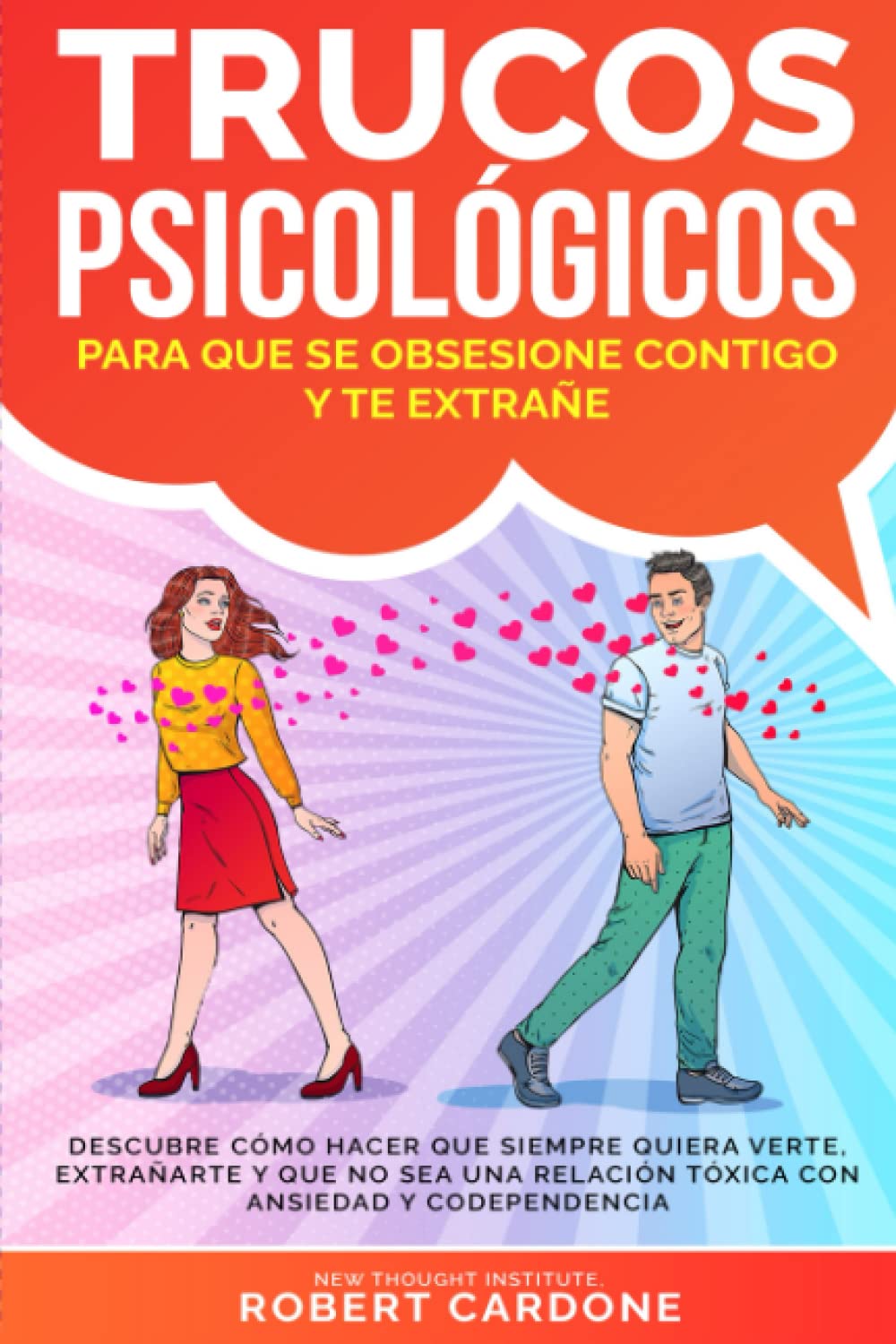 Trucos Psicológicos -Para que se obsesione contigo y te extrañe ...
