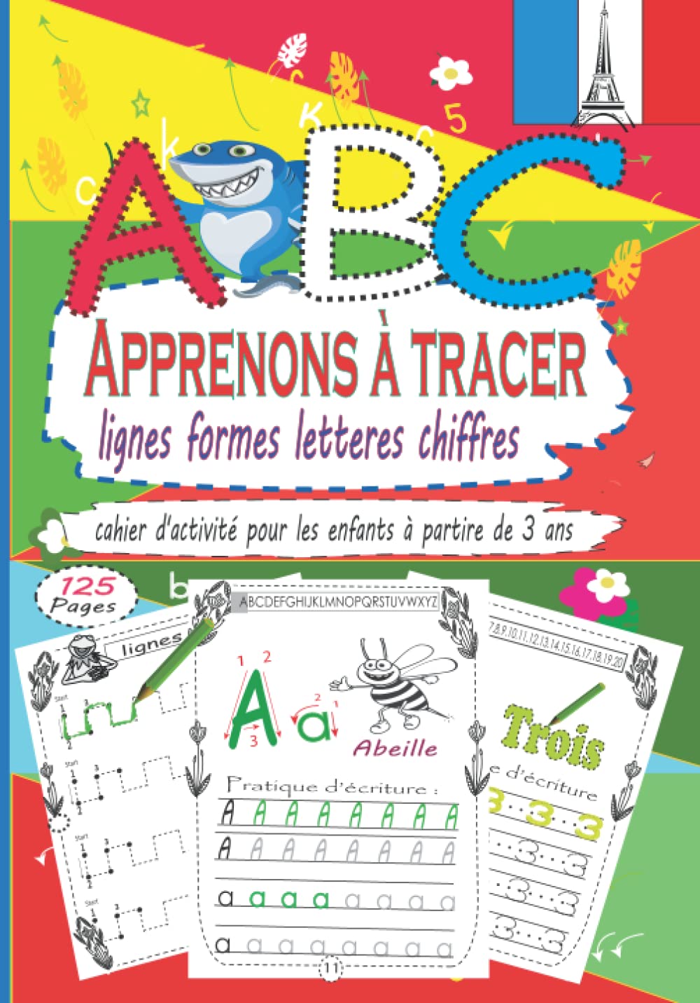 ABC - Apprenons à tracer lignes, formes, letteres et chiffres: cahier d ...