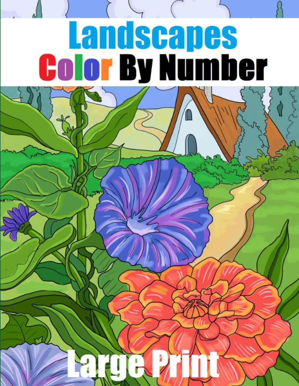 Landscapes Color By Number Coloring Book: Large Prints Beautiful ...