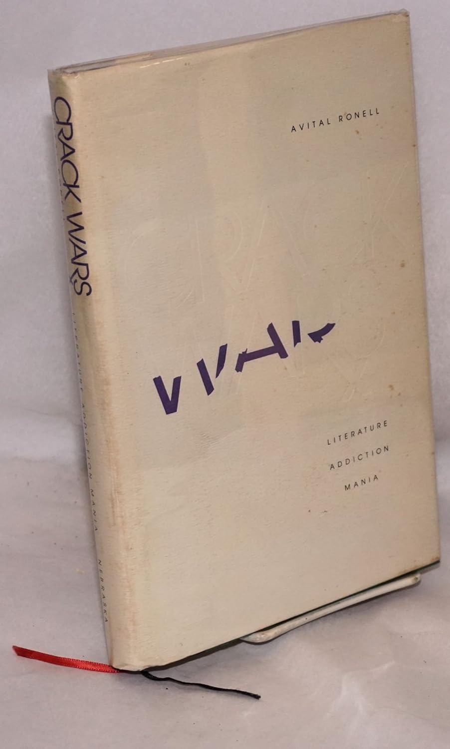 Crack Wars: Literature Addiction Mania (TEXTS AND CONTEXTS): Ronell ...