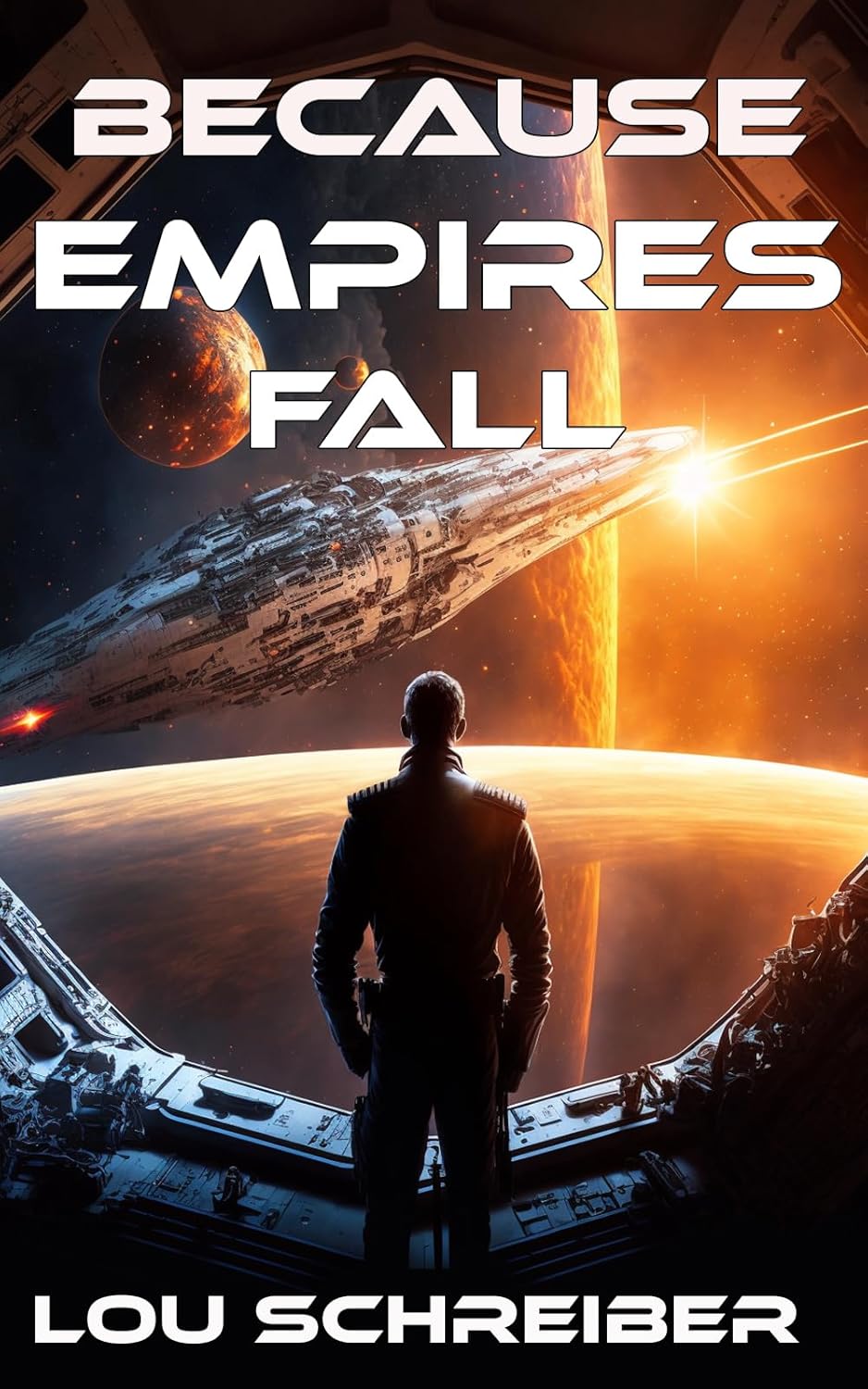 Amazon.com: BECAUSE EMPIRES FALL eBook : Schreiber, Lou: Kindle Store