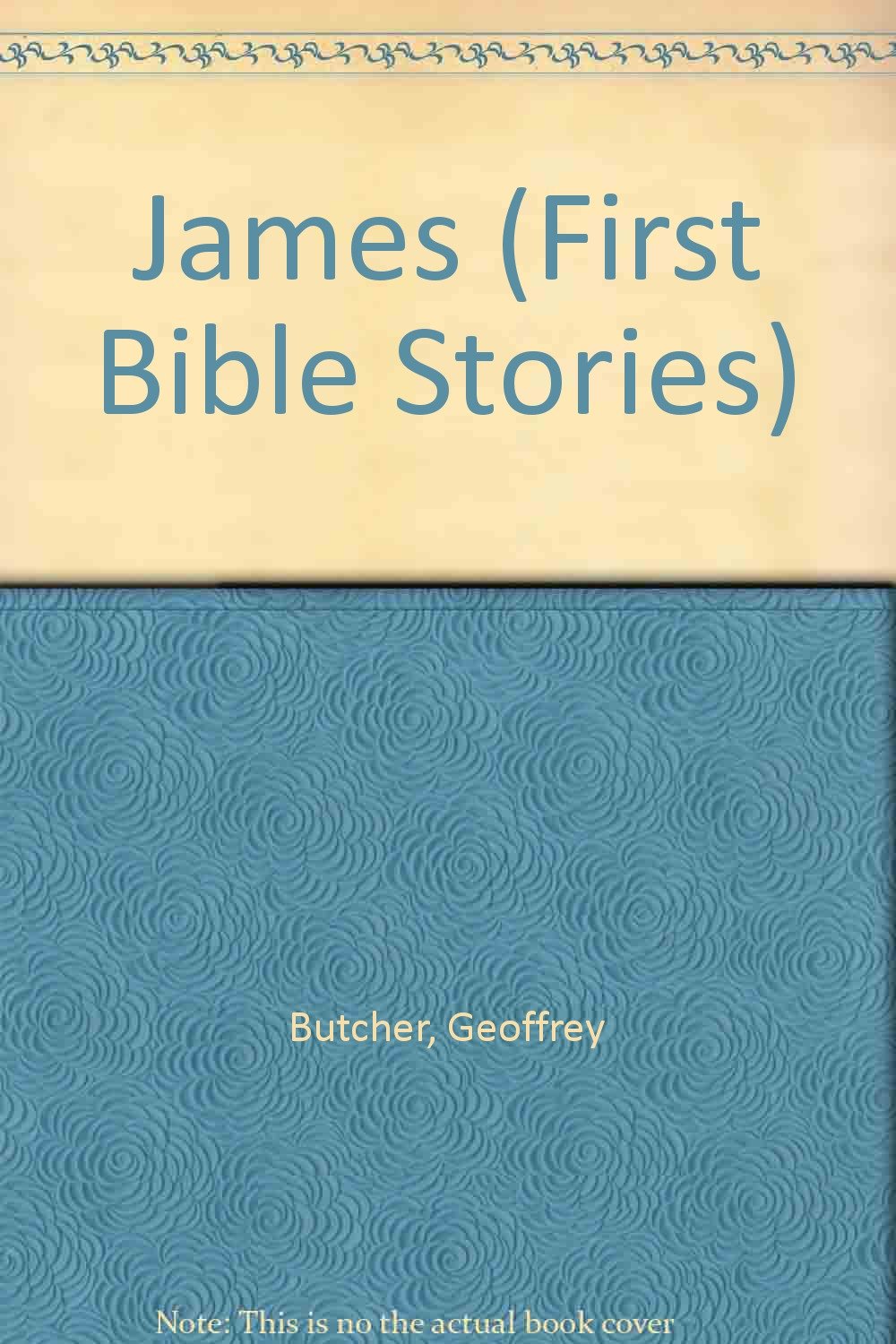 James: First Bible Stories: Butcher: 9780860657422: Amazon.com: Books
