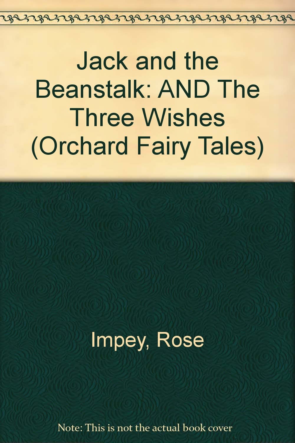 Jack and the Beanstalk (Orchard Fairy Tales): Rose Impey: 9781841215723 ...