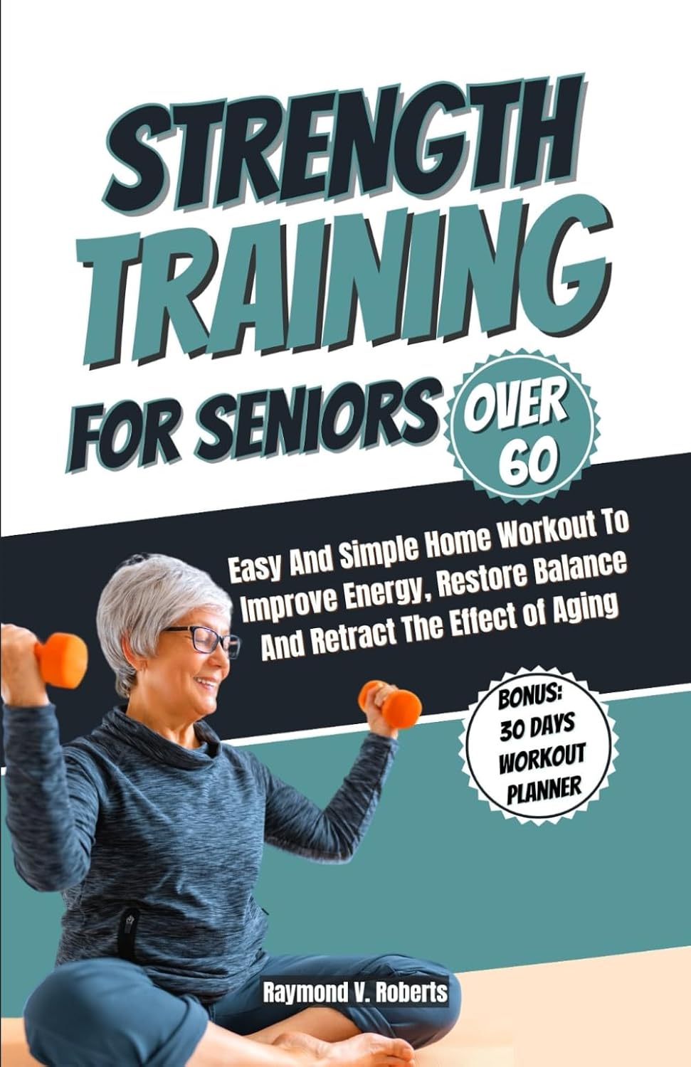 Amazon.com: Strength Training For Seniors Over 60: Easy and Simple Home ...