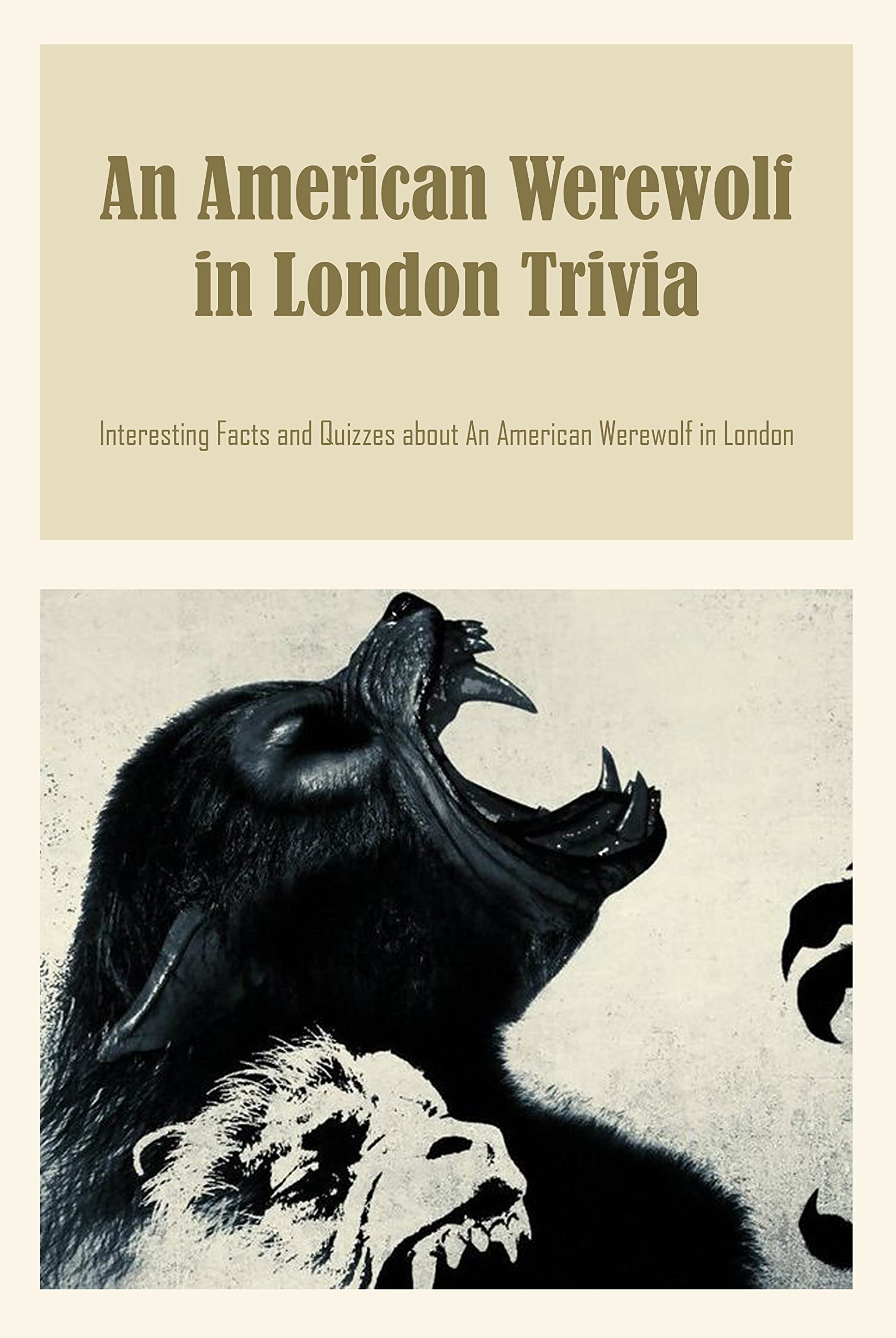 Buy An American Werewolf in London Trivia: Interesting Facts and ...