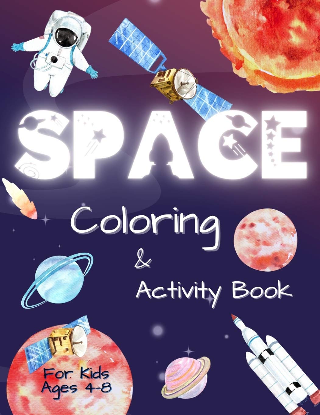 Buy Space Coloring and Activity Book for Kids Ages 4-8: Coloring ...